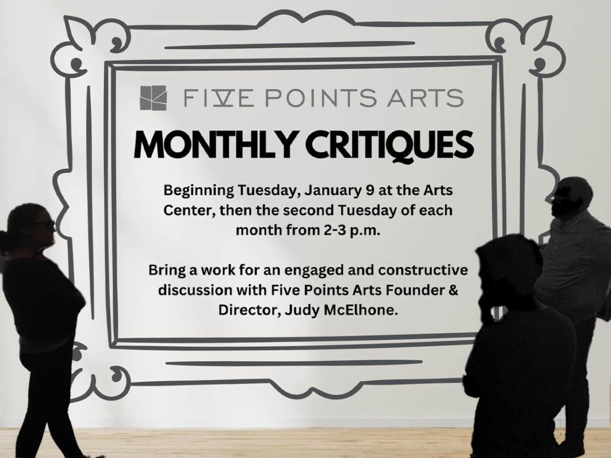 Monthly Critiques - Five Points Center For The Visual Arts