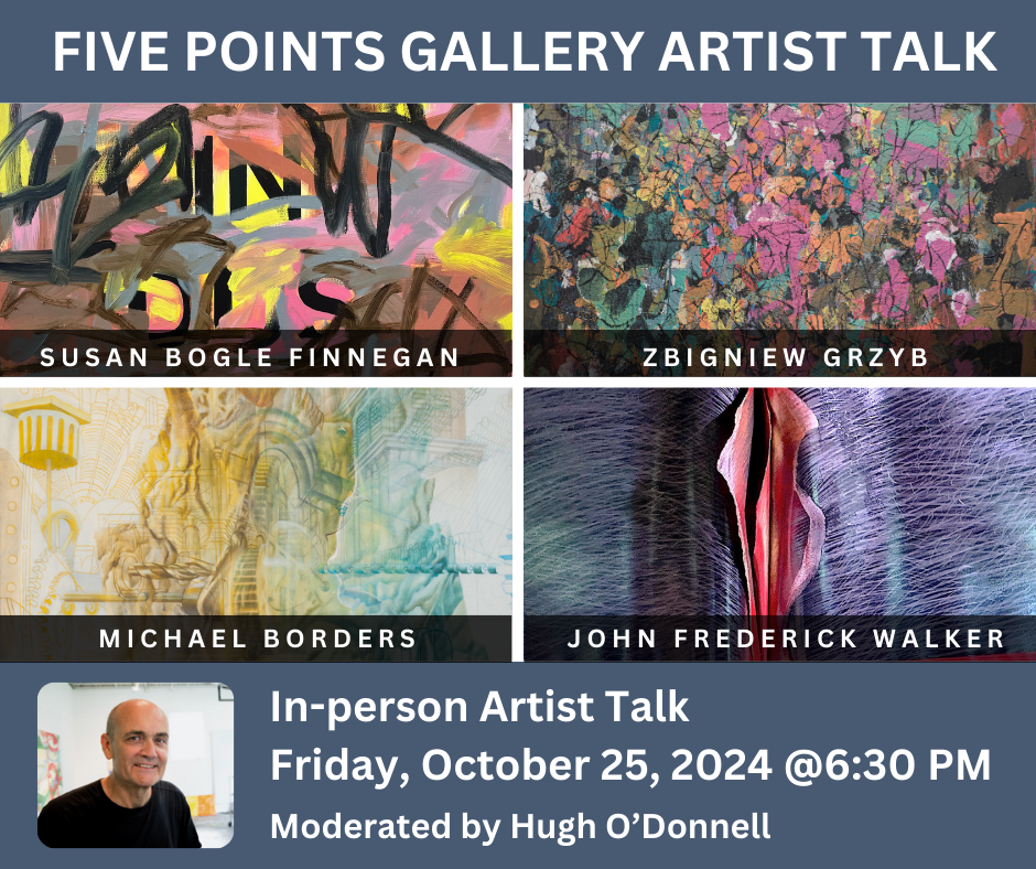 Artist Talk 10/25: Susan Bogle Finnegan, Zbigniew Grzyb, Michael ...